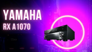 Yamaha RX A1070 2023 Review (With MusicCast Feature) - AV Receiver